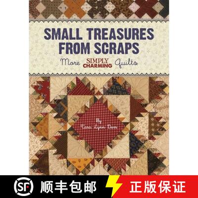 【3-4周达】Small Treasures from Scraps: More Simply Charming Quilts [9780970913166]