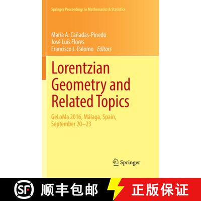 【3-4周达】Lorentzian Geometry and Related Topics : Geloma 2016, M laga, Spain, September 20-23 [9783030097677]