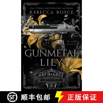 【3-4周达】Gunmetal Lily: A Dark Mafia Romance [9781951349745]