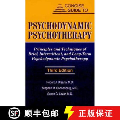 【3-4周达】Concise Guide to Psychodynamic Psychotherapy – Principles and Techniques of Brief, Interm... [9781585621736]