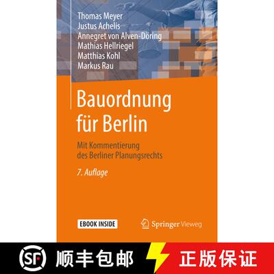【3-4周达】Bauordnung für Berlin: Mit Kommentierung des Berliner Planungsrechts (7., vollst. neu bea... [9783658301446]