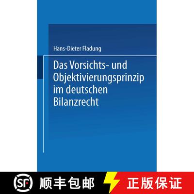 【3-4周达】Das Vorsichts- und Objektivierungsprinzip im deutschen Bilanzrecht [9783824472192]