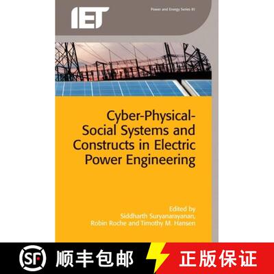 【3-4周达】精装 Cyber-Physical-Social Systems and Constructs in Electric Power Engineering [9781849199360]