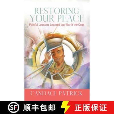 【3-4周达】Restoring Your Peace: Painful Lessons Learned but Worth the Cost [9780692119556]