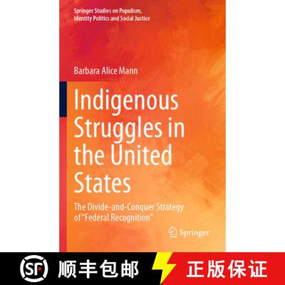 【3-4周达】Indigenous Struggles in the United States: The Divide-and-Conquer Strategy of Federal Reco... [9783031859427]