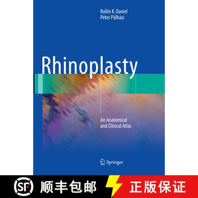 【3-4周达】Rhinoplasty : An Anatomical and Clinical Atlas [9783030097974]