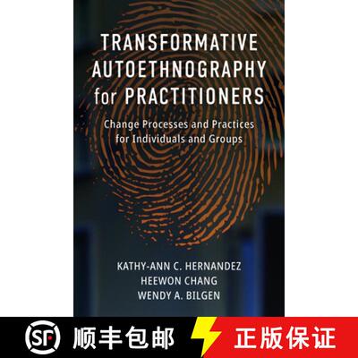 【3-4周达】Transformative Autoethnography for Practitioners – Change Processes and Practices for Ind... [9781975504878]