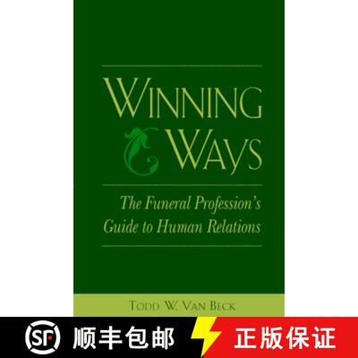 【3-4周达】Winning Ways: The Funeral Profession's Guide to Human Relations [9780838596463]