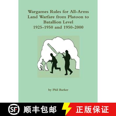 【3-4周达】Wargames Rules for All-arms Land Warfare from Platoon to Battalion Level. [9781326601997]