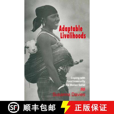 【3-4周达】Adaptable Livelihoods : Coping with Food Insecurity in the Malian Sahel [9781349244119]