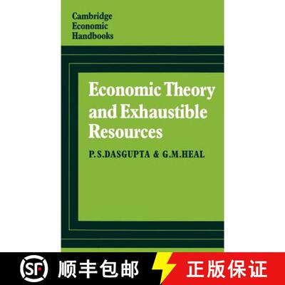 【3-4周达】Economic Theory and Exhaustible Resources: - Economic Theory and Exhaustible Resources [9780521297615]