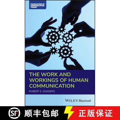 【3-4周达】The Work And Workings Of Human Communication [Wiley传媒] [9781119706489]