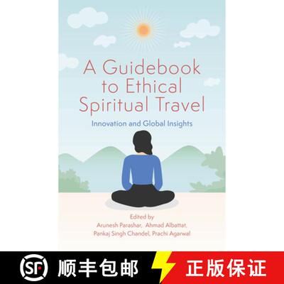【3-4周达】精装 A Guidebook to Ethical Spiritual Travel – Innovation and Global Insights [9781806860142]