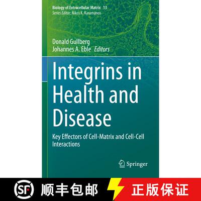 【3-4周达】Integrins in Health and Disease: Key Effectors of Cell-Matrix and Cell-Cell Interactions [9783031237836]