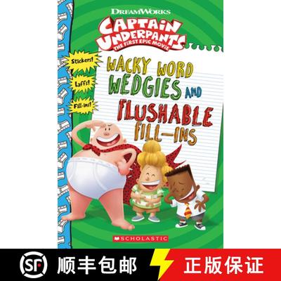 Wacky Word Wedgies and Flushable Fill-ins (Captain Underpants Movie) (Captain Underpants the First Ep... [9781338196559]