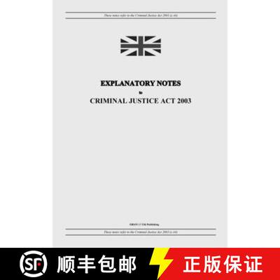 【3-4周达】Explanatory Notes to Criminal Justice Act 2003 [9798885590396]