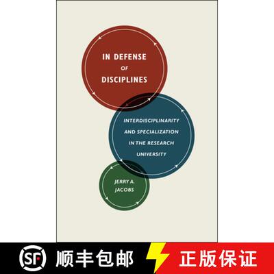 【3-4周达】In Defense of Disciplines – Interdisciplinarity and Specialization in the Research Univer... [9780226069326]