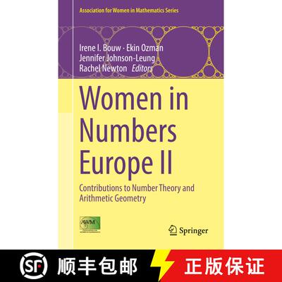 【3-4周达】精装 Women in Numbers Europe II : Contributions to Number Theory and Arithmetic Geometry [9783319749976]