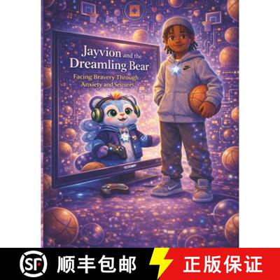 【3-4周达】Jayvion and the Dreamling Bear: Facing Bravery Through Anxiety and Seizures [9798994666401]