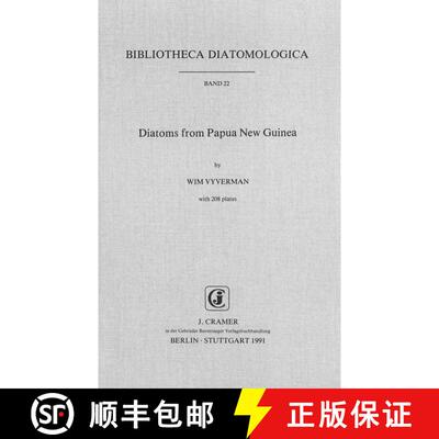 预订 Bibliotheca Diatomologica, Volume 22: Diatoms from Papua New Guinea [9783443570132]