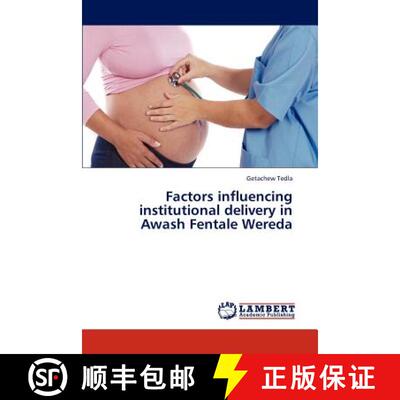 预订 Factors Influencing Institutional Delivery in Awash Fentale Wereda [9783659309885]