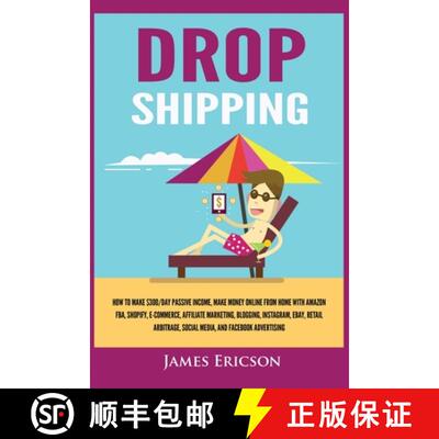 【3-4周达】Dropshipping: How to Make $300/Day Passive Income, Make Money Online from Home with Amazon... [9781955617321]