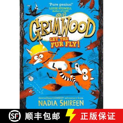 【3-4周达】精装 Grimwood: Let the Fur Fly!: the brand new wildly funny adventure – laugh your head off! [9781471199332]