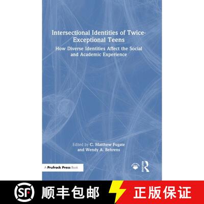 【3-4周达】精装 Intersectional Identities of Twice-Exceptional Teens: How Diverse Identities Affect t... [9781032777252]