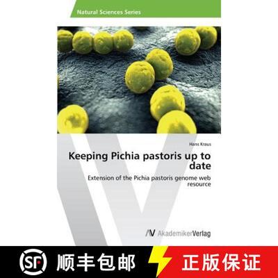 预订 Keeping Pichia pastoris up to date [9783639468687]