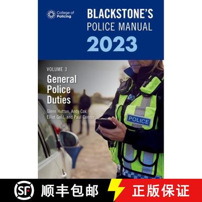 【3-4周达】Blackstone's Police Manual Volume 3: General Police Duties 2023 [9780192869838]