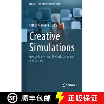 【3-4周达】精装 Creative Simulations: George Mallen and the Early Computer Arts Society [9783031506192]