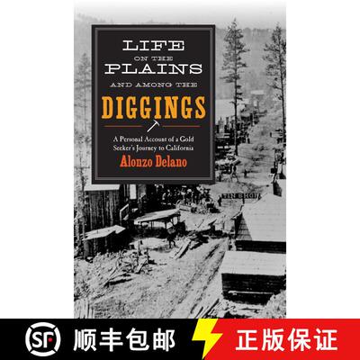 【3-4周达】Life on the Plains and among the Diggings: A Personal Account of a Gold Seeker?s Journey t... [9781634505178]