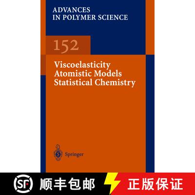 【3-4周达】精装 Viscoelasticity Atomistic Models Statistical Chemistry [9783540667353]