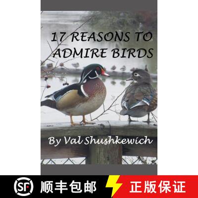 【3-4周达】17 Reasons to Admire Birds [9798201498535]