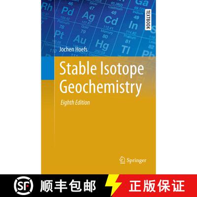 【3-4周达】Stable Isotope Geochemistry (Eighth Edition 2018) (Eighth Edition 2018) (Eighth Edition 20... [9783030087227]