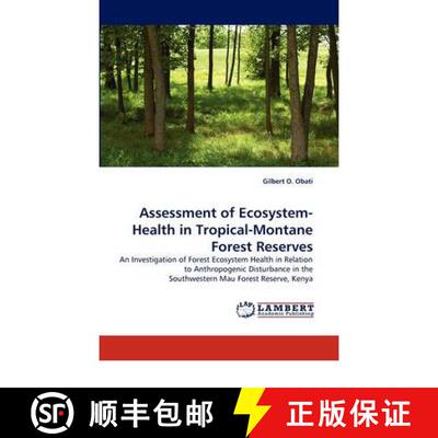 预订 Assessment of Ecosystem-Health in Tropical-Montane Forest Reserves [9783844398069]