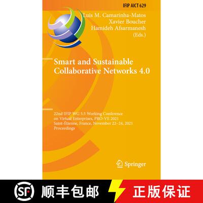 【3-4周达】Smart and Sustainable Collaborative Networks 4.0: 22nd IFIP WG 5.5 Working Conference on V... [9783030859718]