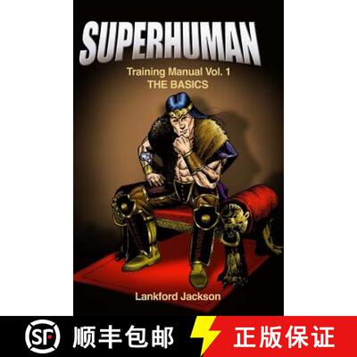 【3-4周达】Superhuman Training Manual Volume I: The Basics: An illustrated manual showing doable, tim... [9780692961902]