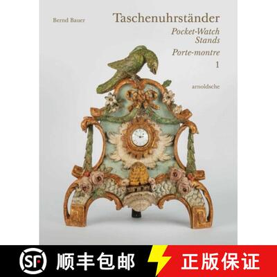 【3-4周达】Taschenuhrstander – Pocket-Watch Stands – Porte-montre: Eine suddeutsche Privatsammlung [9783897906808]
