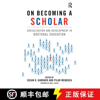 【3-4周达】On Becoming a Scholar: Socialization and Development in Doctoral Education [9781579224455]