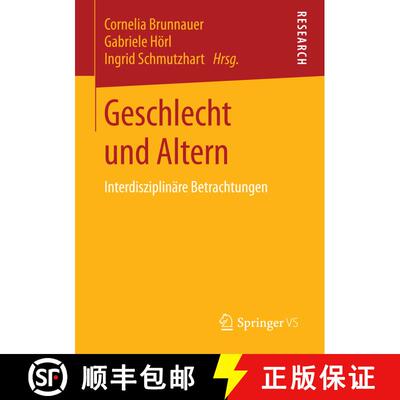 【3-4周达】Geschlecht und Altern : Interdisziplinäre Betrachtungen [9783658048167]
