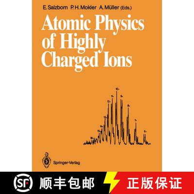 【3-4周达】Atomic Physics of Highly Charged Ions: Proceedings of the Fifth International Conference o... [9783642766602]