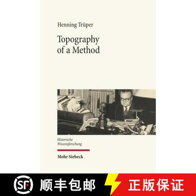 【3-4周达】精装 Topography of a Method : Francois Louis Ganshof and the Writing of History [9783161531774]
