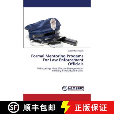 预订 Formal Mentoring Progams For Law Enforcement Officials [9783659717710]