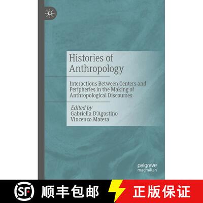 【3-4周达】精装 Histories of Anthropology : Interactions Between Centers and Peripheries in the Makin... [9783031750519]