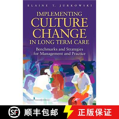 【3-4周达】Implementing Culture Change in Long-Term Care : Benchmarks and Strategies for Management a... [9780826109088]