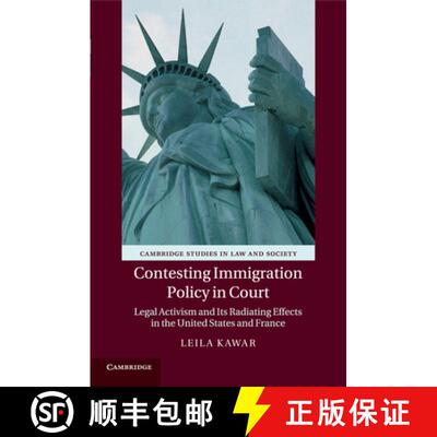 【3-4周达】Contesting Immigration Policy in Court: Legal Activism and its Radiating Effects in the Un... [9781107415119]