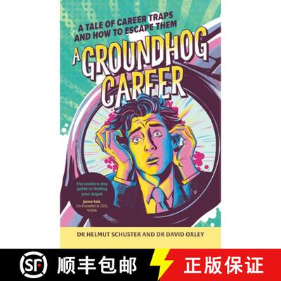 【3-4周达】A Groundhog Career : A tale of career traps and how to escape them [9781788607094]