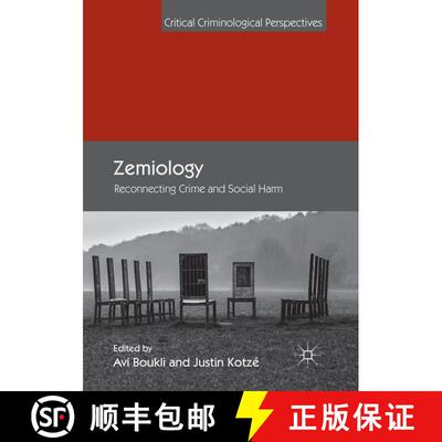 【3-4周达】Zemiology : Reconnecting Crime and Social Harm [9783030094614]