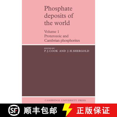 【3-4周达】Phosphate Deposits of the World: Volume 1: Proterozoic and Cambrian Phosphorites [9780521619219]